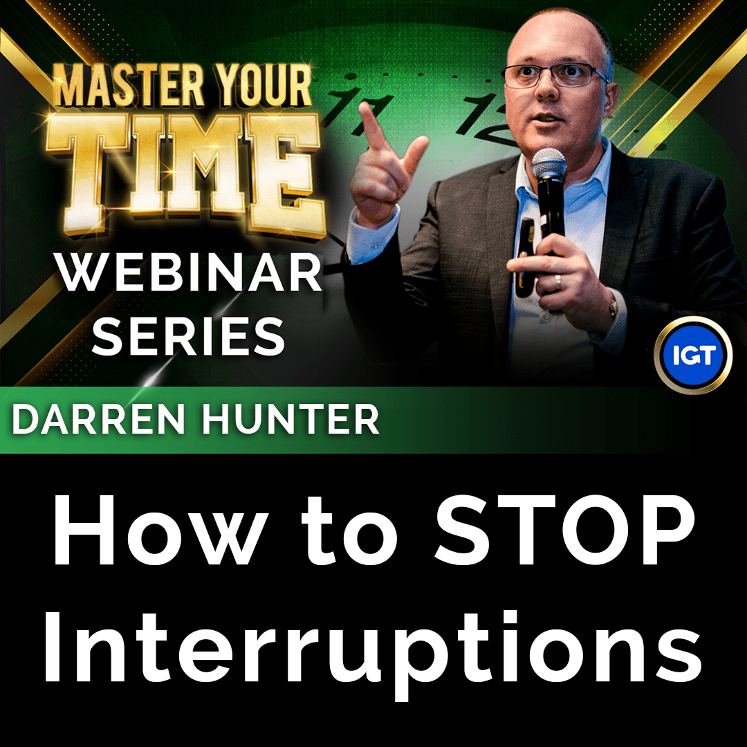 How to STOP Interruptions... and get more done than ever before!